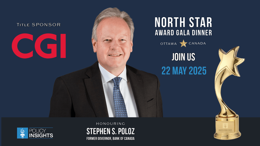 Stephen S. Poloz to Be Honoured at the North Star Award Gala Dinner | Policy Insights Forum (PIF)